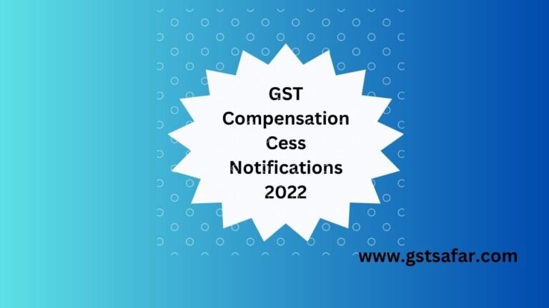 GST Notifications – CBIC & GST Council Updates | GSTSafar
