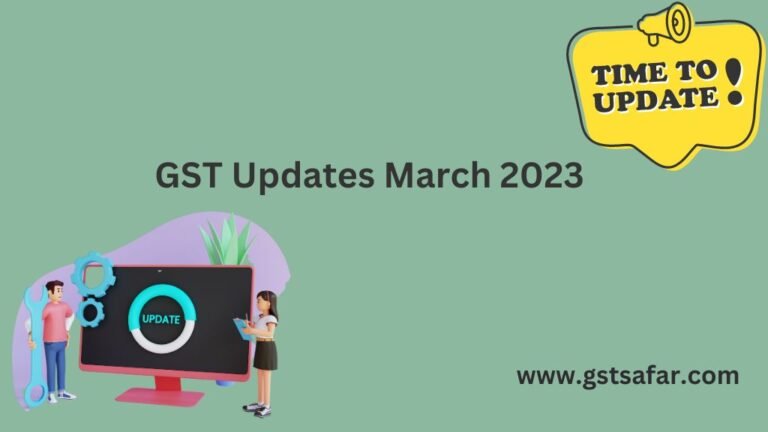 GST Updates March 2023 | GST Safar