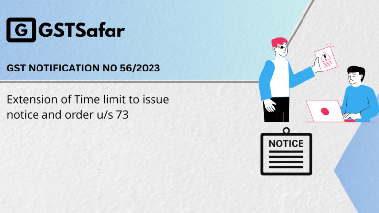 Extension of Time limit to issue notice and order u/s 73